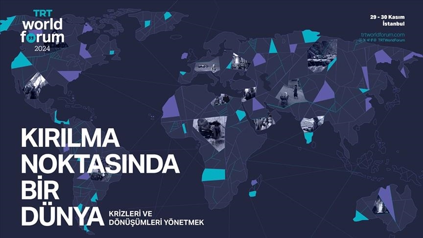Making world a more livable place: TRT Word Forum in Istanbul to ...